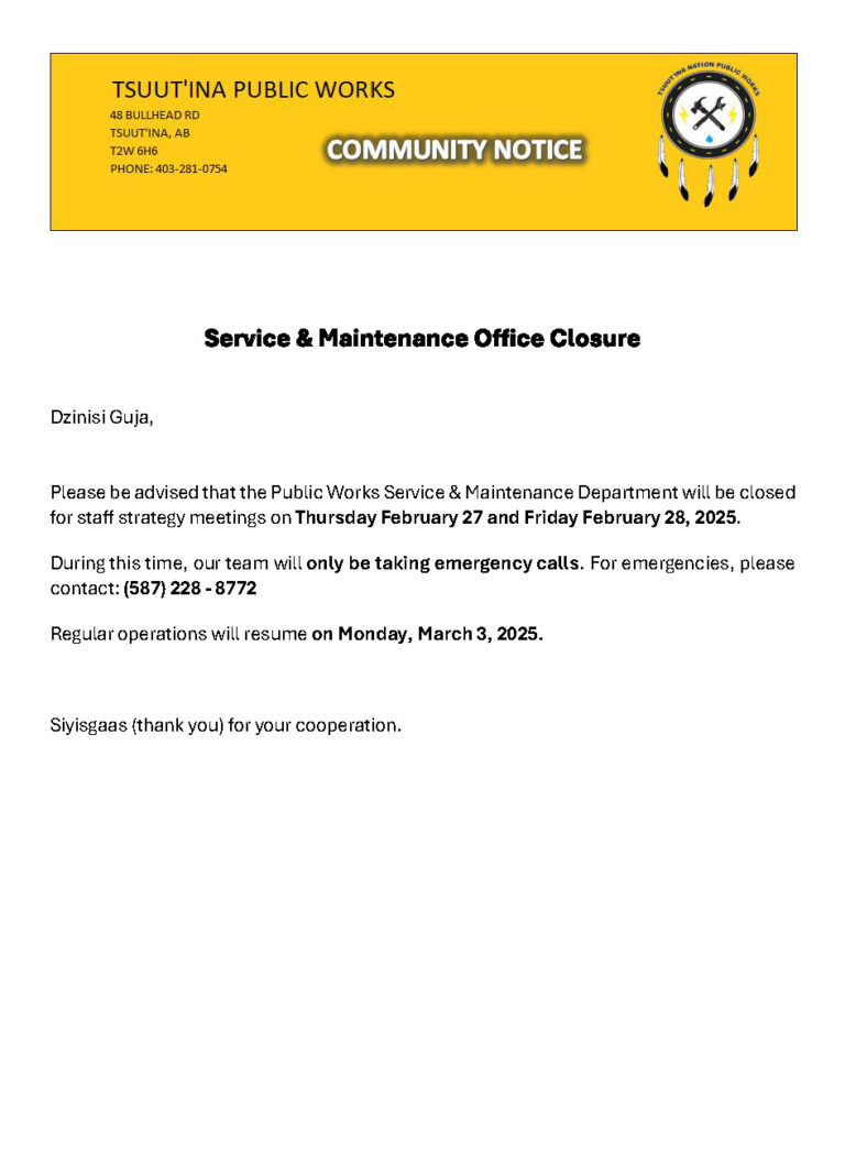 NOTICE - Public Works Service & Maintenance Office Closure | Tsuut’ina